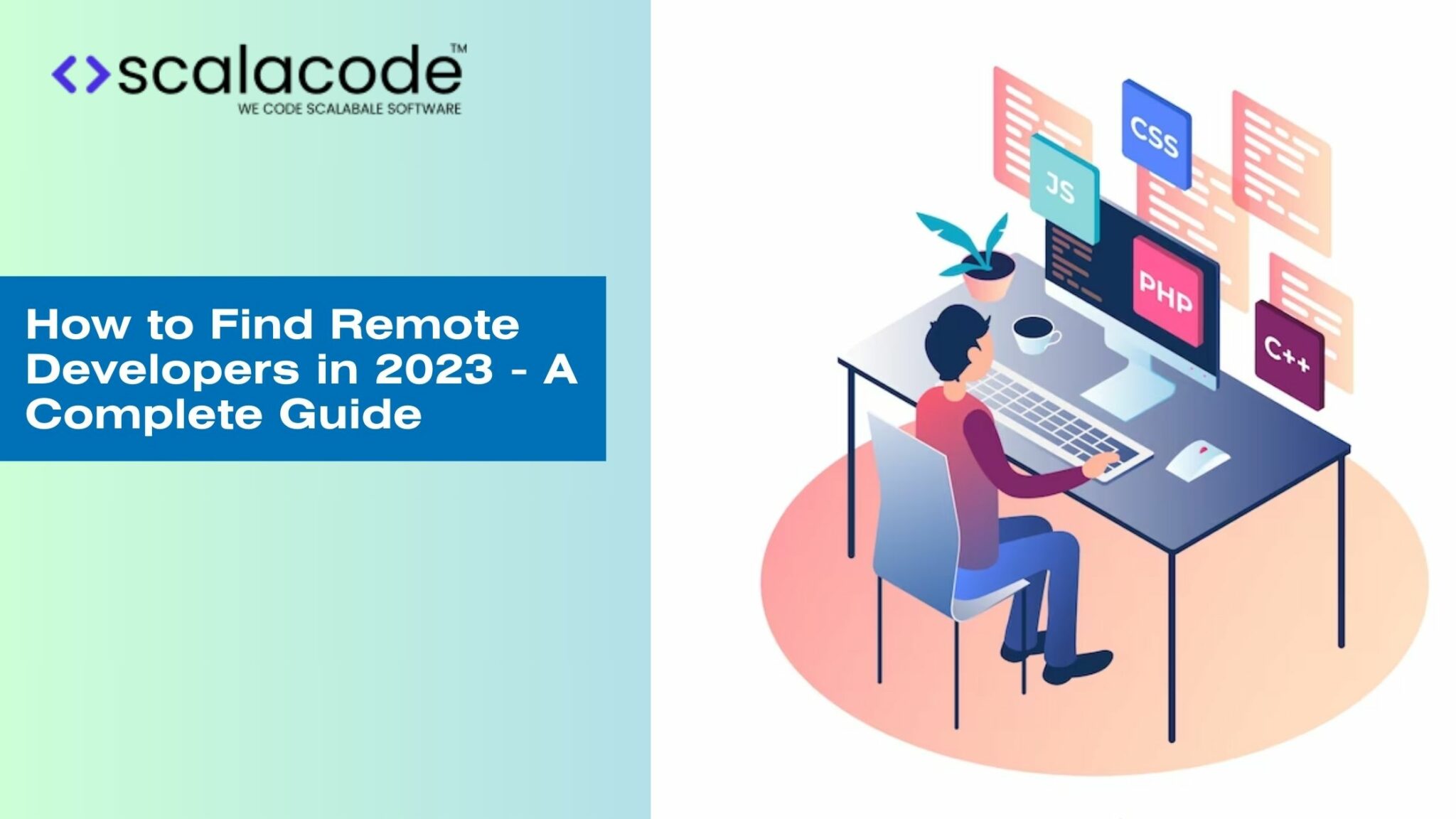 How to Find Top Remote Developers - A Complete Guide